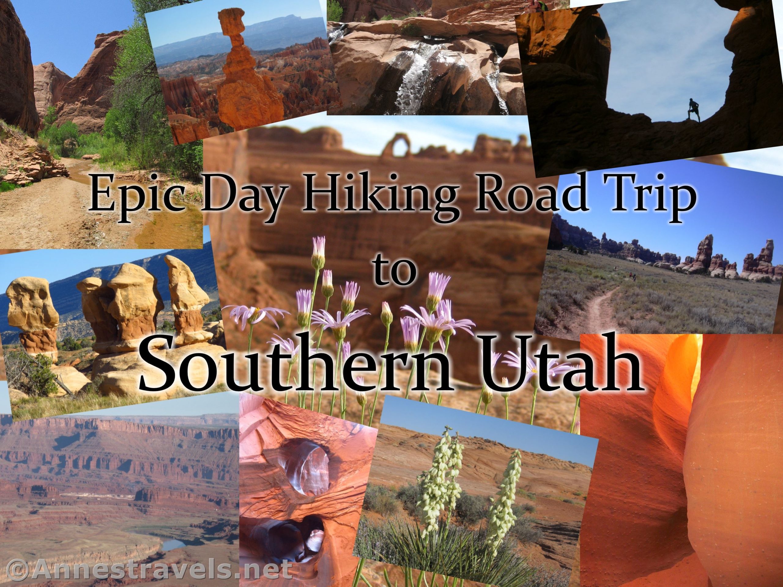 Epic Day Hiking Road Trip to Southern Utah - Anne's Travels