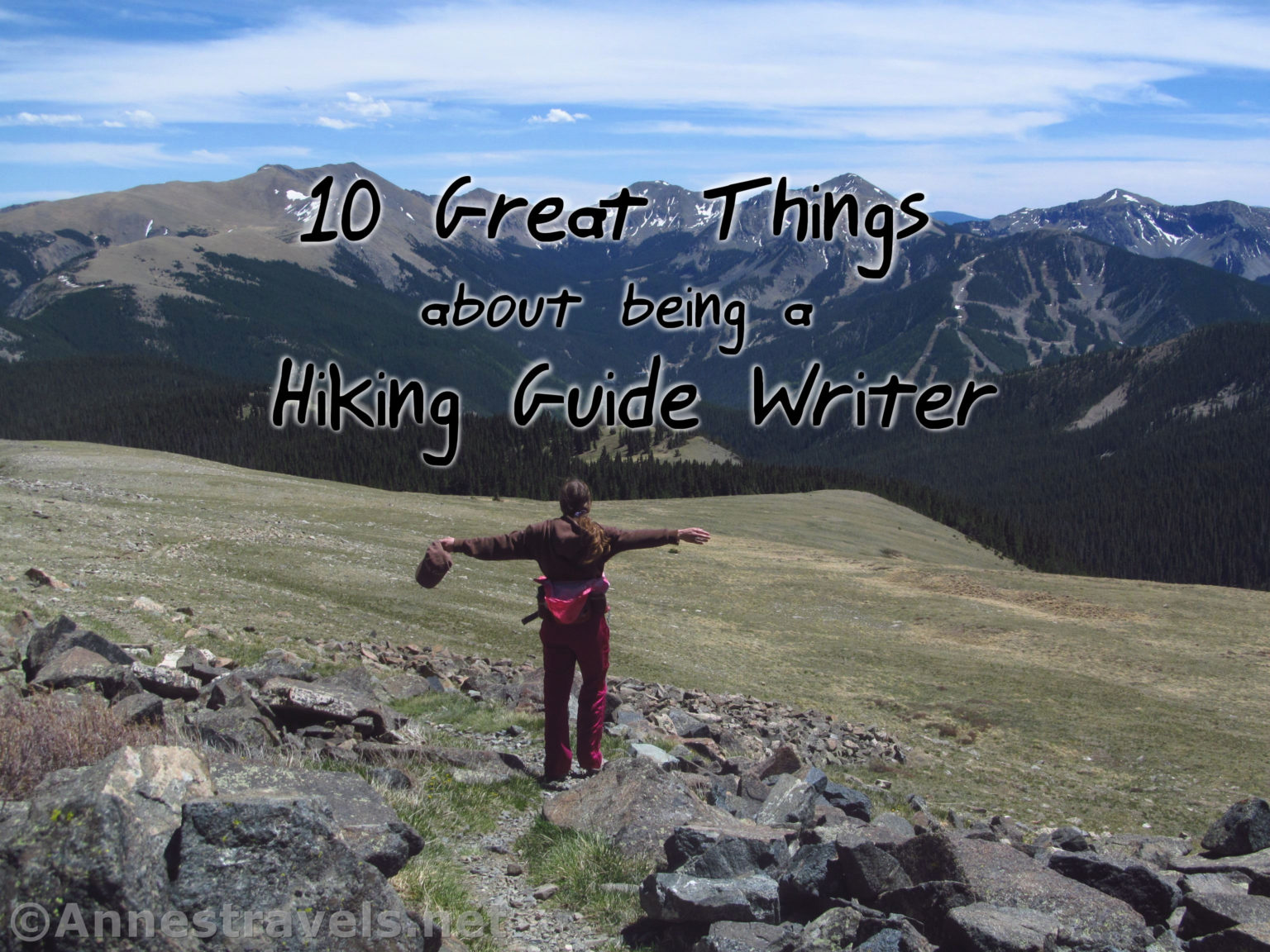 10 Great Things About Being a Hiking Guide Writer! – Anne's Travels